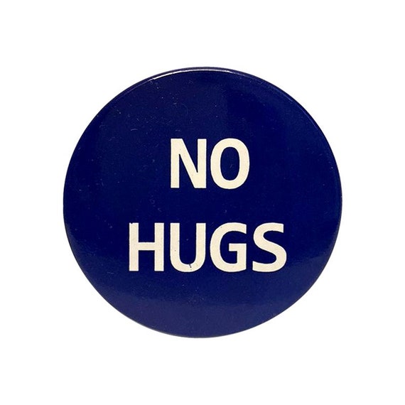No Hugs Social Distancing Pin Badge pin Button | Etsy