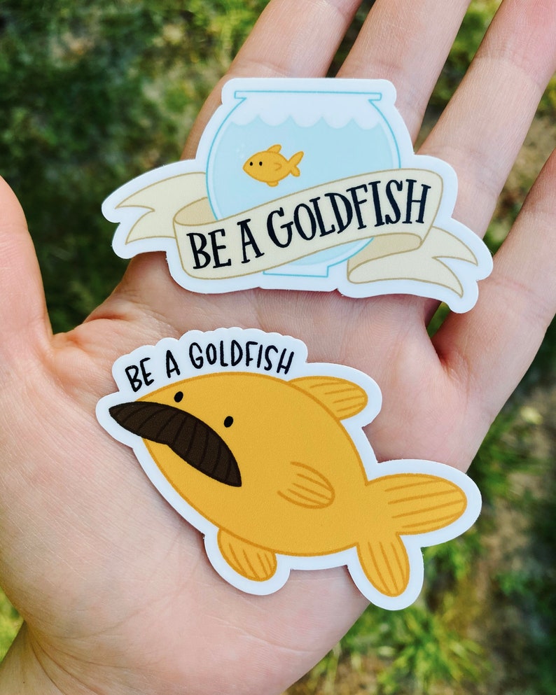 Be a Goldfish and More TL Vinyl Stickers | Etsy