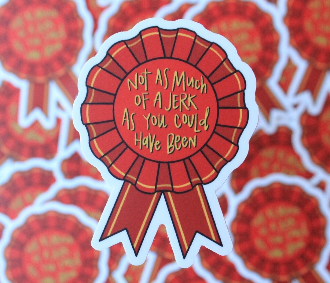 Atla Not as Much of a Jerk Ribbon Vinyl Sticker - Etsy