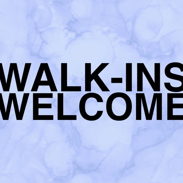 Walk Ins Welcome - Etsy