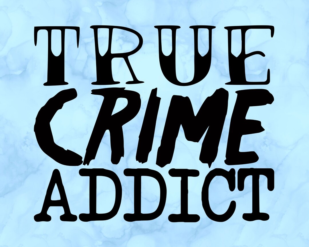 True Crime Addict Decal Etsy