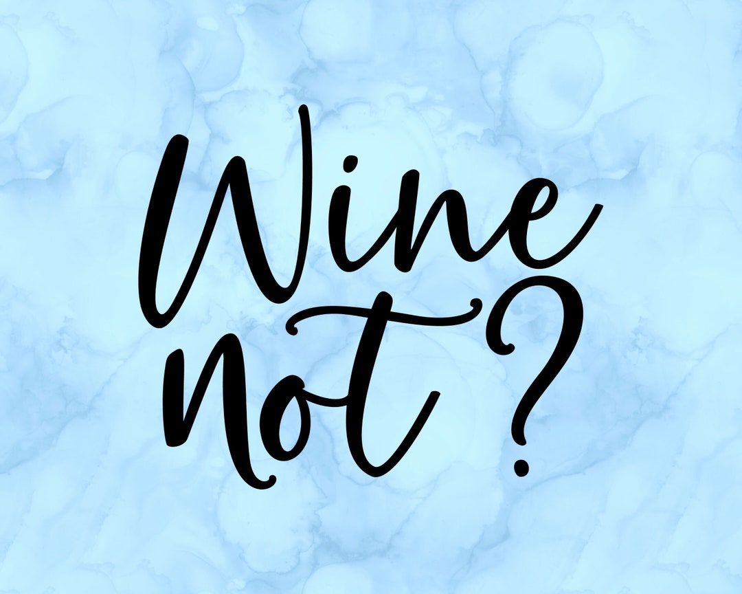 Wine Not Decal - Etsy