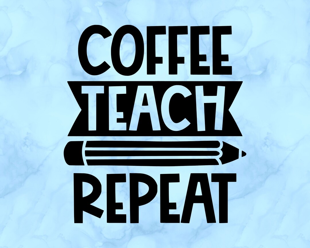 Coffee Teach Repeat Decal - Etsy