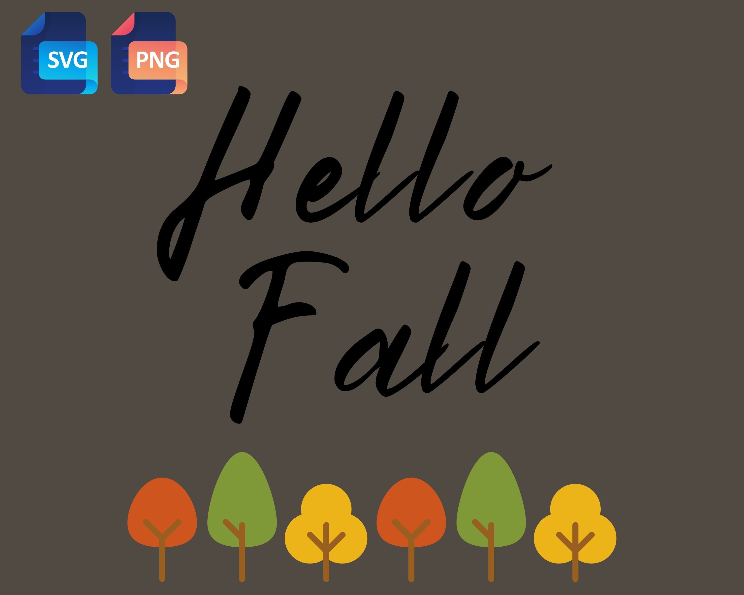 Hello Fall Sign Hello Fall PNG Fall Sign Svg Png Fall Sign - Etsy
