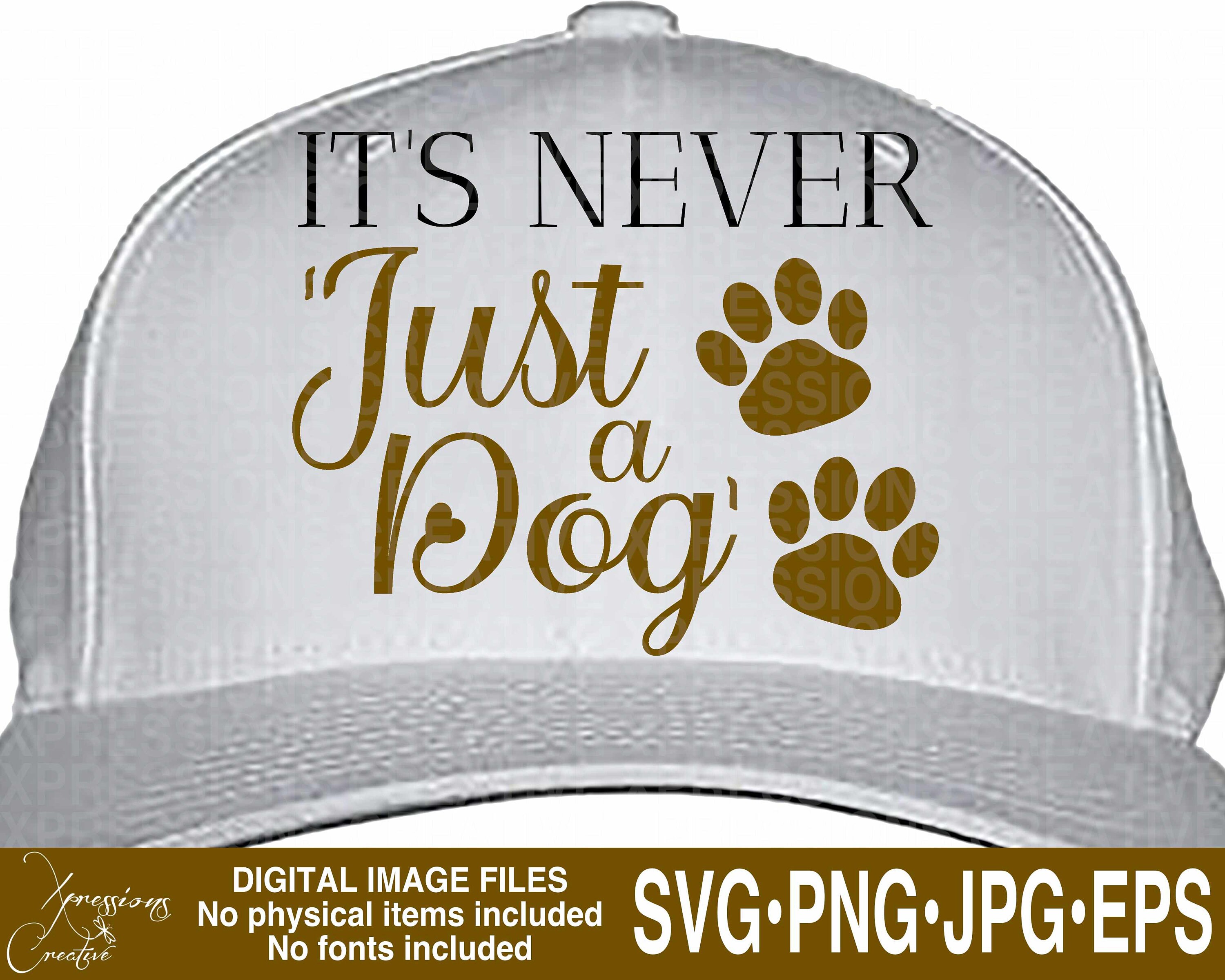 Dog Svg Paws Svg It's Never Just a Dog Svg Car Decal | Etsy
