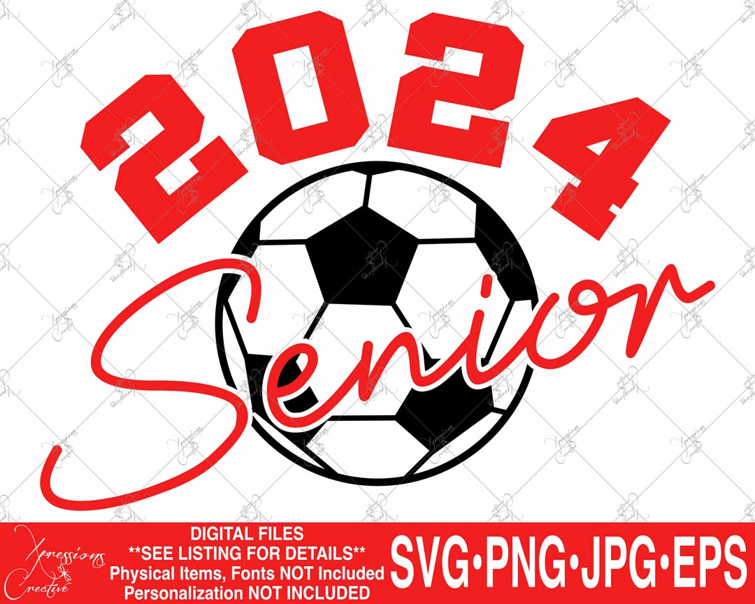 2024 Senior Soccer Svg, Class of 2024, 2024 Graduate, Soccer Svg ...