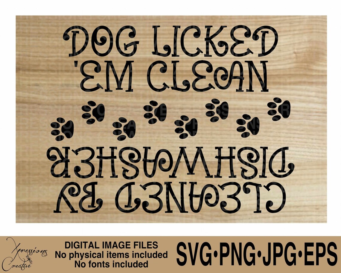 Dishwasher Svg Dirty Clean Svg Dog Licked Em Clean Svg Paw - Etsy