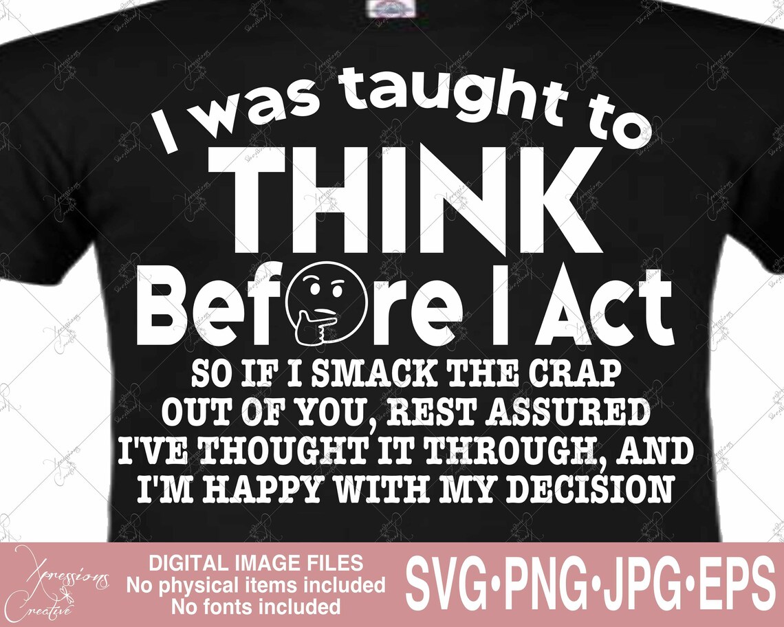Think Before I Act SVG Mens Tshirt Svg Tomboy Tshirt Svg - Etsy