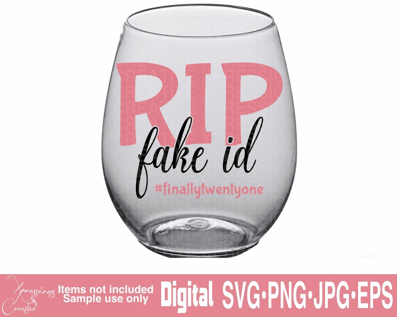 RIP Fake ID Svg 21st Birthday Svg Finally 21 Svg Finally - Etsy