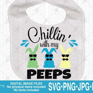Easter SVG, Chillin With My Peeps Svg, Chillin With My Peeps Boys Svg ...