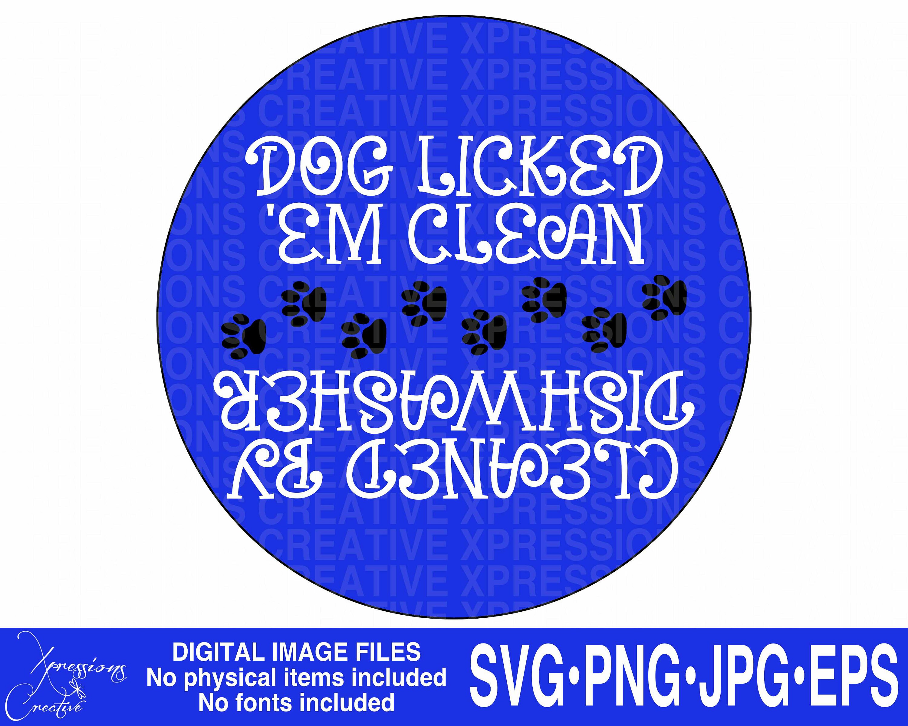 Dishwasher Svg Dirty Clean Svg Dog Licked Em Clean Svg Paw - Etsy India