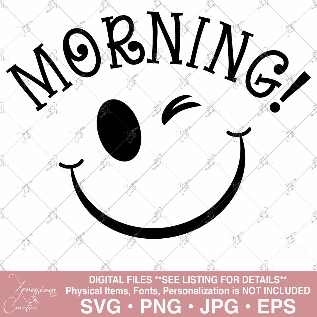 Good Morning Svg, Winking Smiley Face Svg, Morning Svg, Mirror Decal ...
