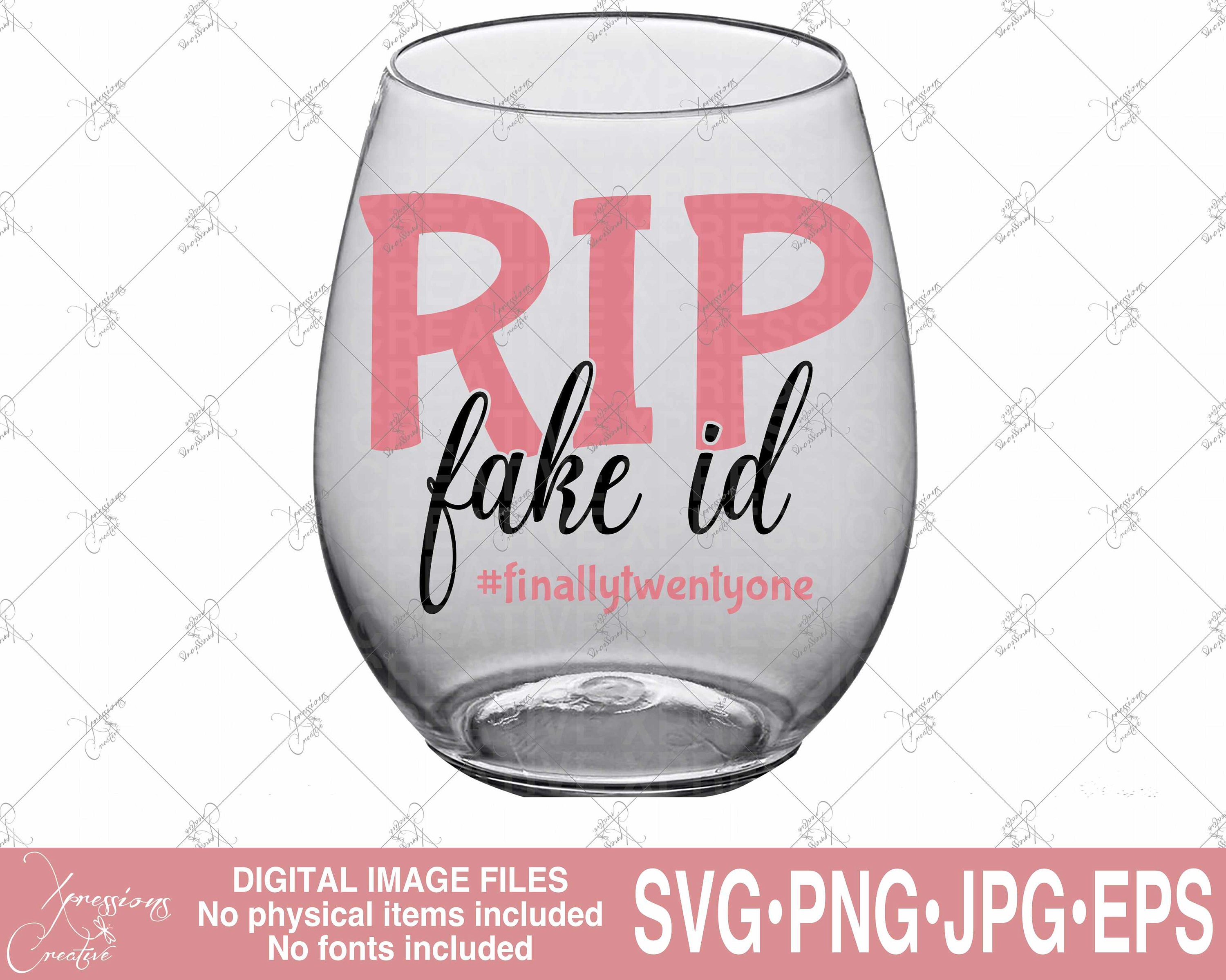 RIP Fake ID Svg, 21st Birthday Svg, Finally 21 Svg, Finally Legal, 21 ...