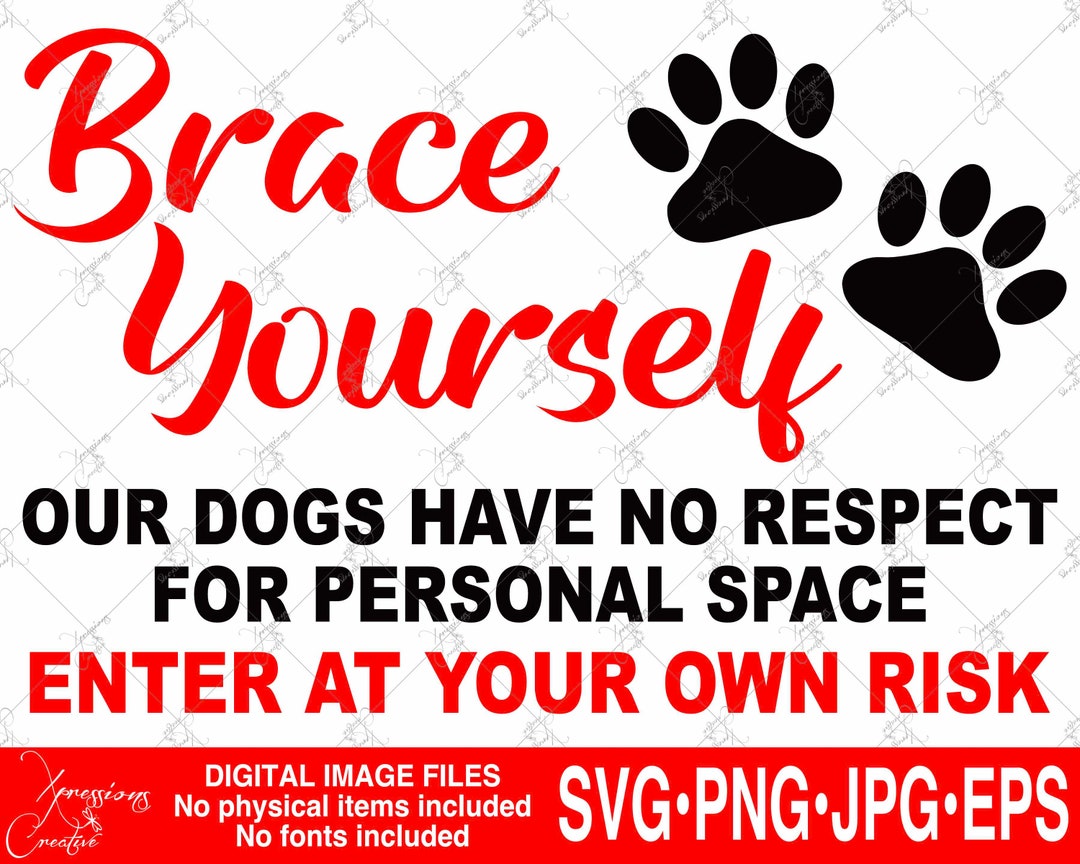 Dog Svg, Brace Yourself Svg, Dog Paws Svg, Love Dogs Svg, Dog Sign Svg ...