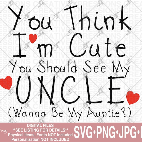 If You Think Im Cute You Should See My Uncle - Etsy