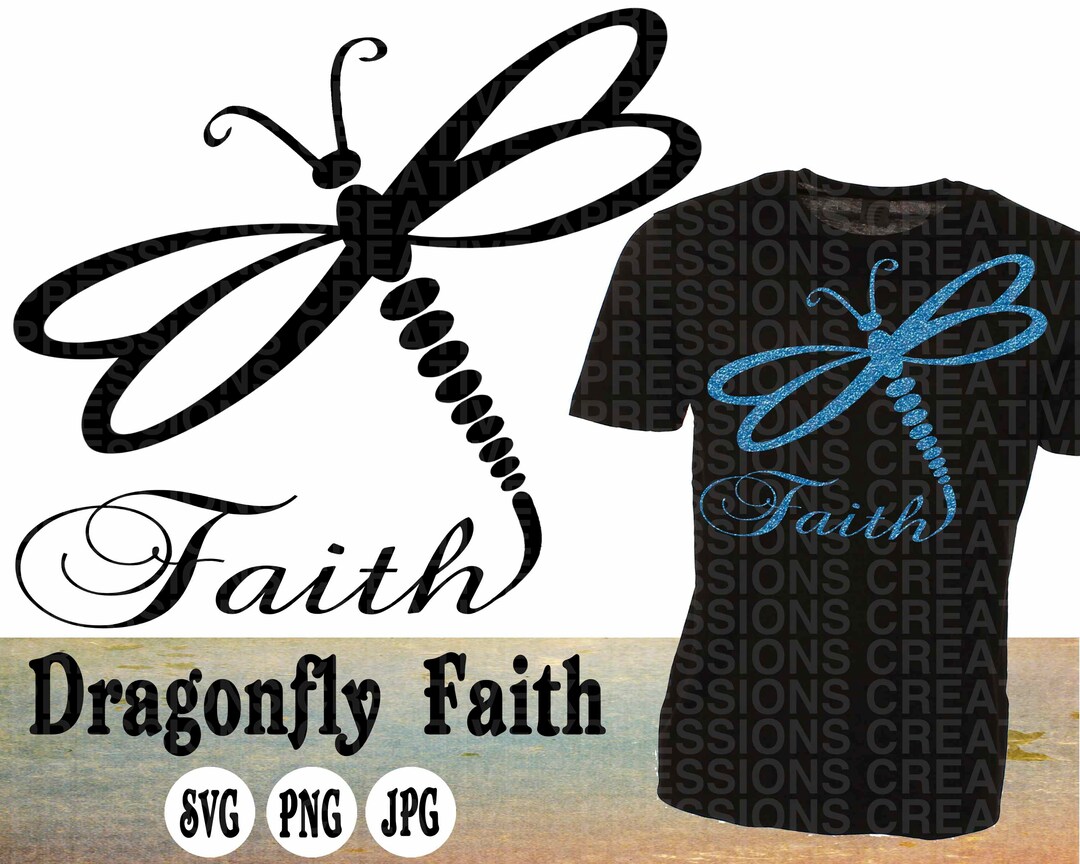 Dragonfly Svg Dragonfly Faith Svg Faith Svg Faith Svg - Etsy