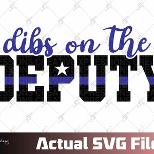 Police Svg, Dibs on the Deputy Svg, Deputy Sheriff Svg, Cops Svg ...