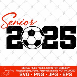 Senior 2025 Svg, Class of 2025, 2025 Graduate, Soccer Svg, Graduation ...