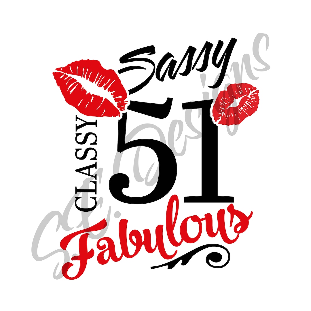 51 & Fabulous Svg/png/dxf/jpg - Etsy