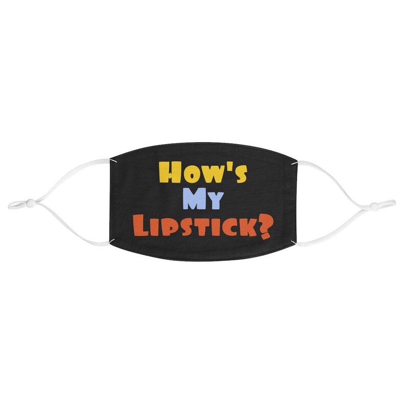 Funny Cloth Mask How's My Lipstick Face Mask Fabric Face - Etsy