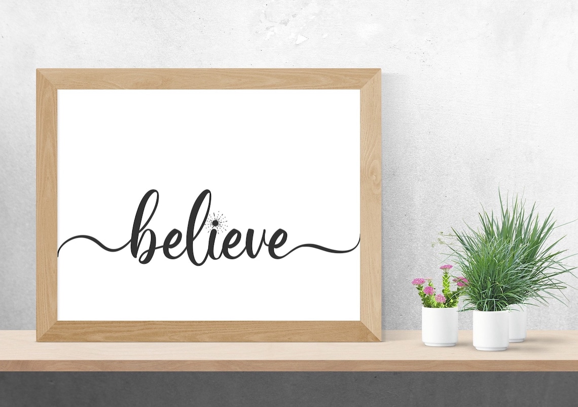 Believe Digital Wall Art Believe Poster Motivational Print - Etsy