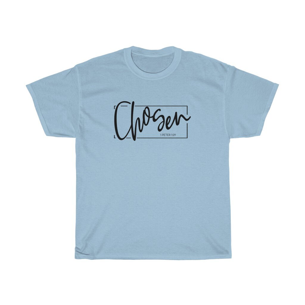 Chosen Shirt, Chosen 1 Peter 2:9, Christian Shirts, Women's Christian ...