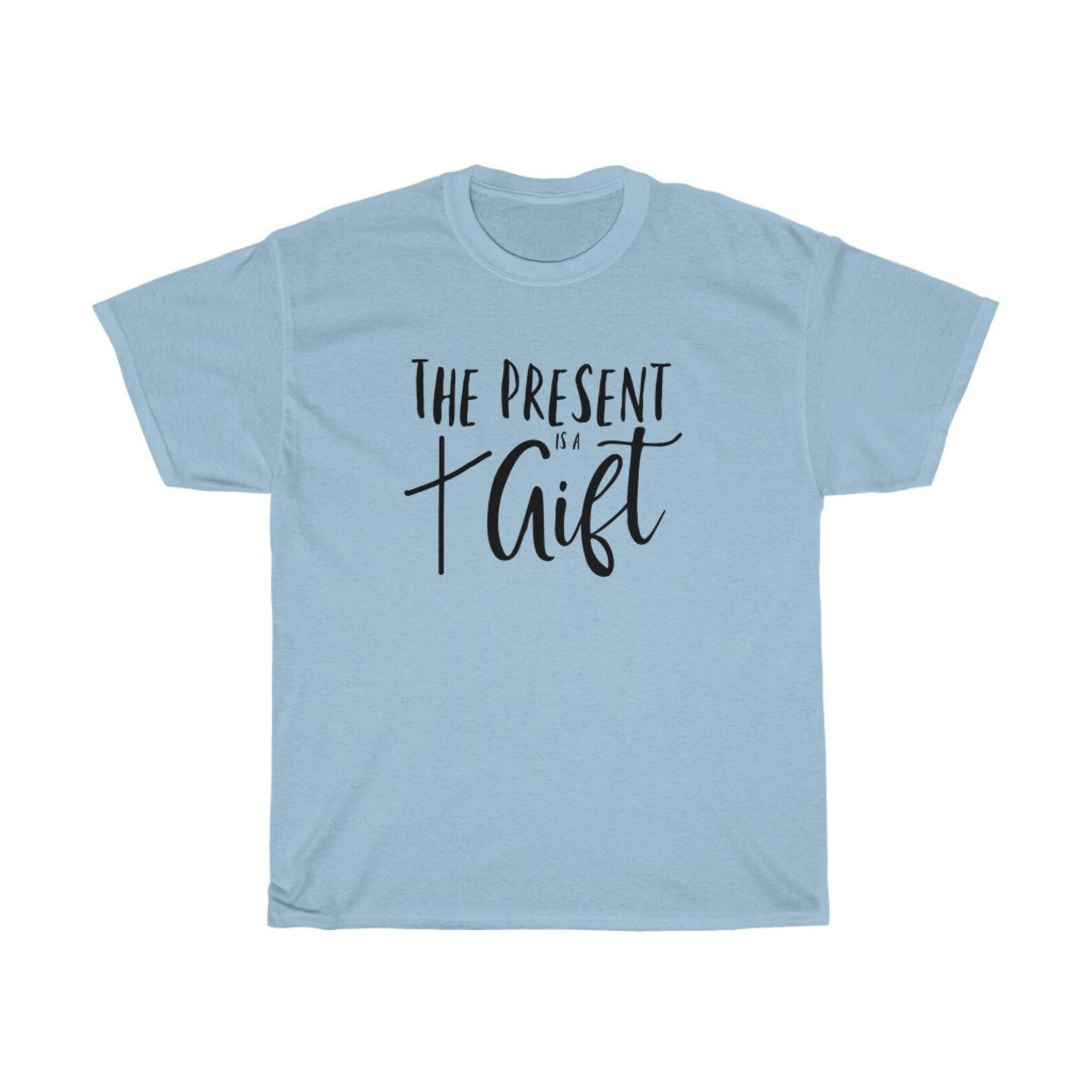 The Present is a Gift, Christian Shirt, Inspirational Tee, Religious ...