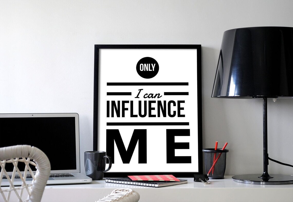 Only I Can Influence Me Motivational Quote Poster Print Wall - Etsy
