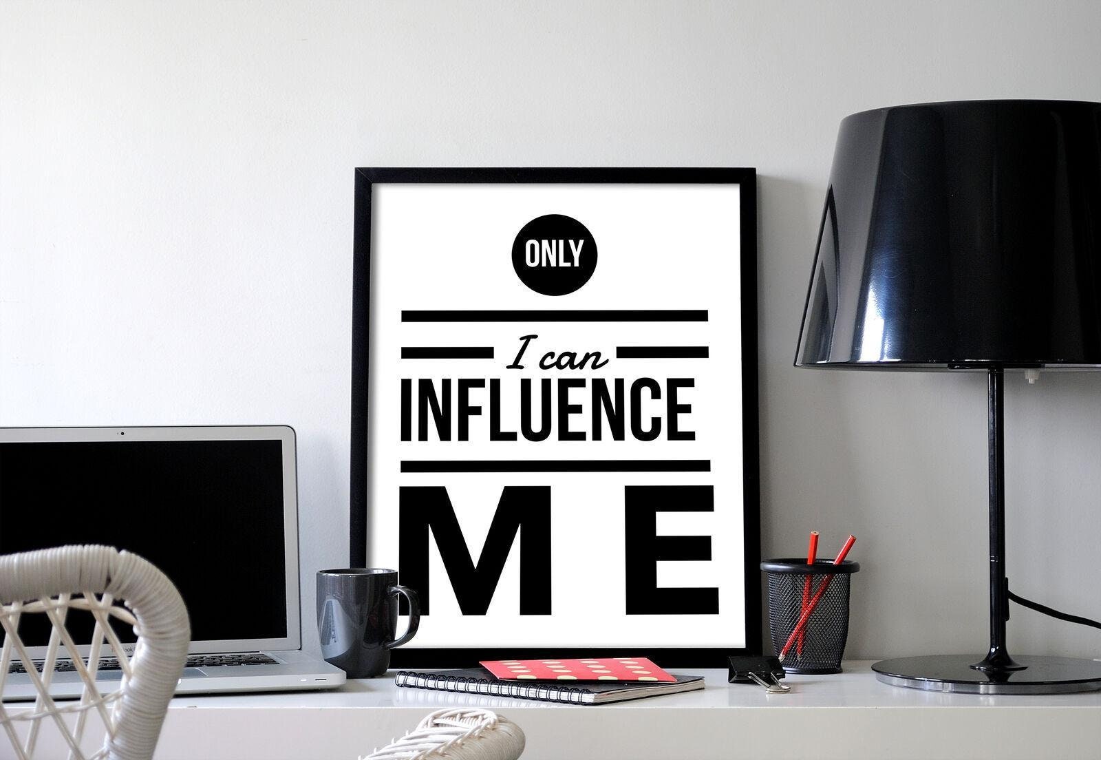 Only I Can Influence Me Motivational Quote Poster Print Wall | Etsy