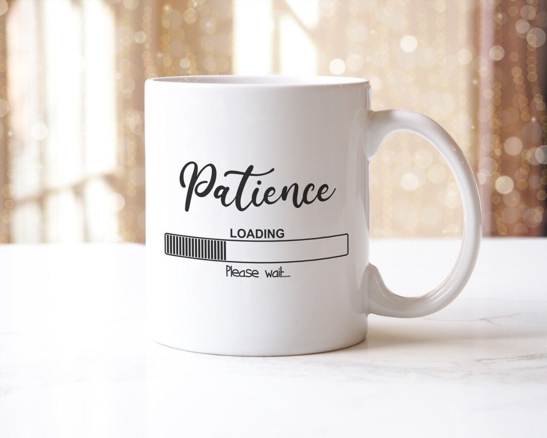 Funny Patience Loading Please Wait Ceramic Novelty Mug & Coaster Coffee ...