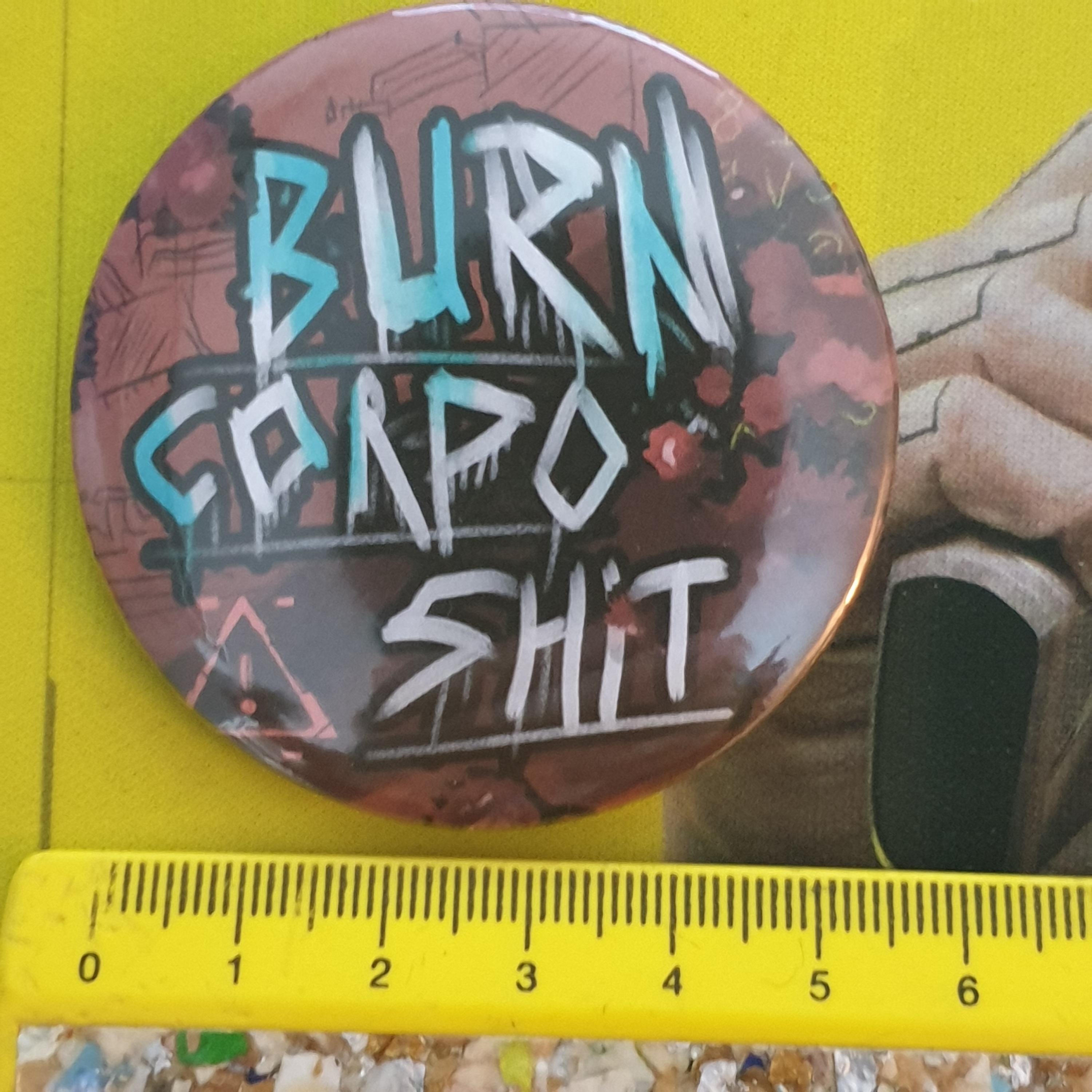 Burn Corpo Shit Cyberpunk 2077 Punk Badge Alt Pin - Etsy