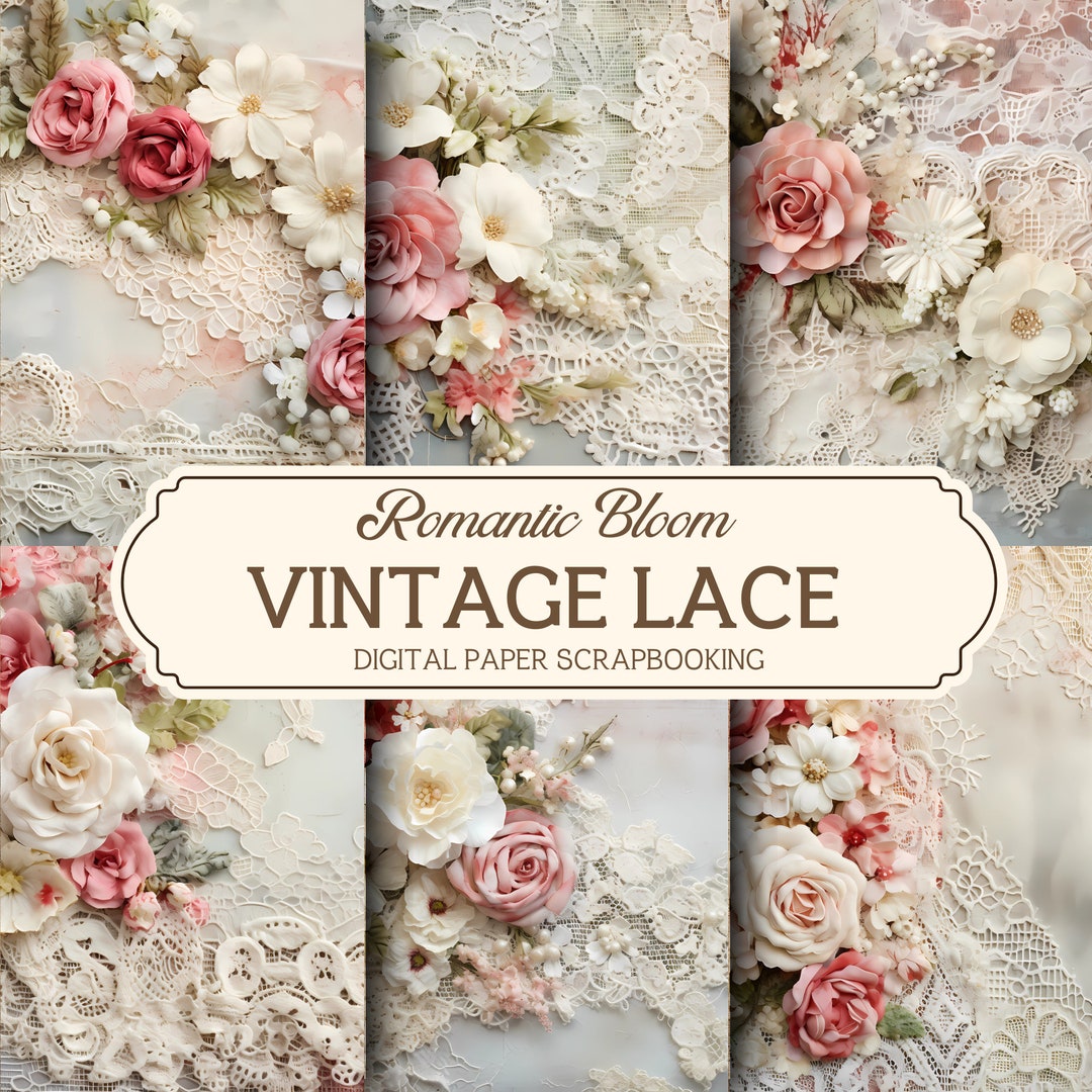 Vintage Lace Digital Paper Printable, Romantic Bloom Flowers, Lace ...