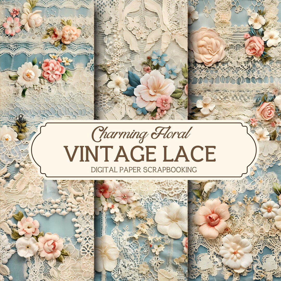 Vintage Lace Digital Paper Printable, Charming Floral, Flower Lace ...