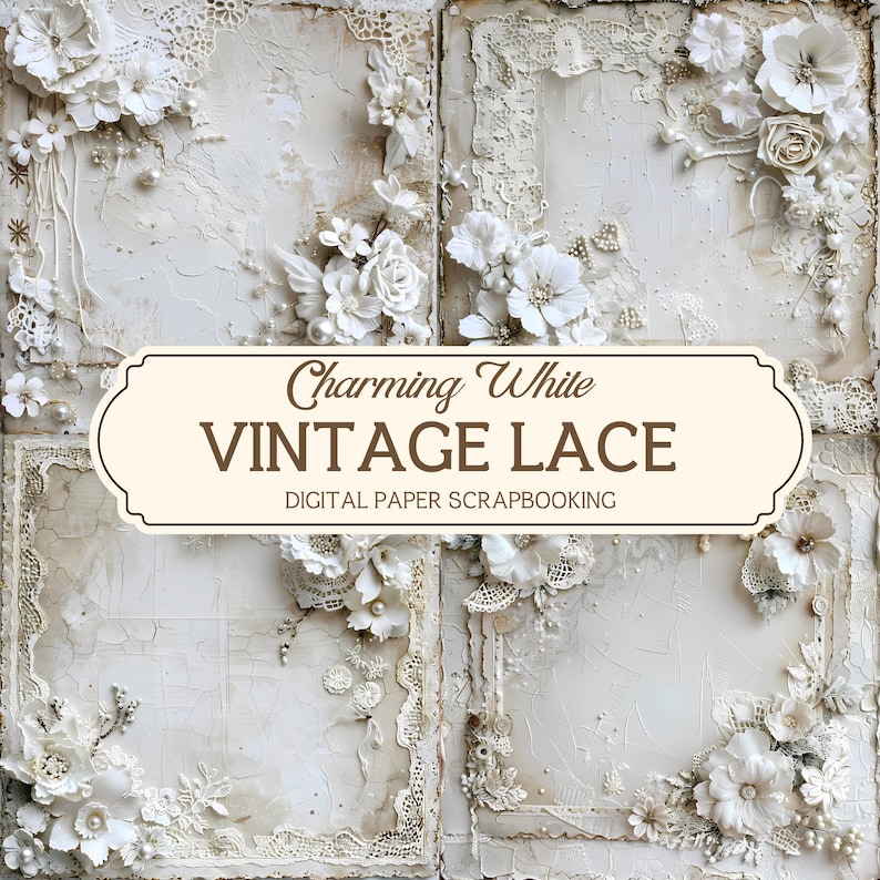 Vintage Lace Digital Paper Printable, Charming White, Flower Lace ...