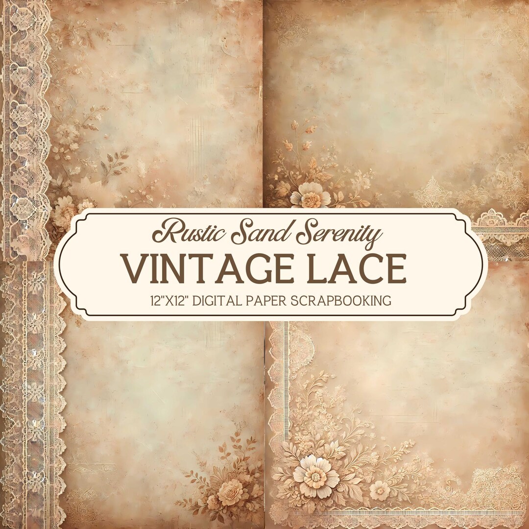 Vintage Lace Digital Paper: Rustic Sand Serenity, 12x12 Scrapbook ...