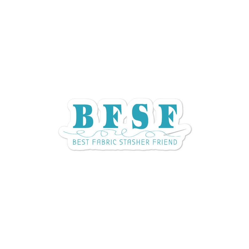 BFSF Bubble-free Sticker Best Fabric Stasher Friend - Etsy