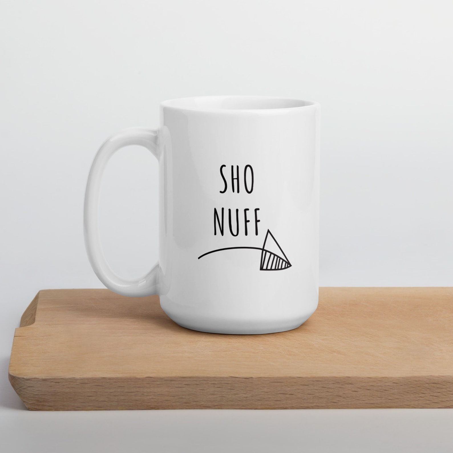 SHO NUFF White Glossy Mug With Sassy Southern Saying - Etsy