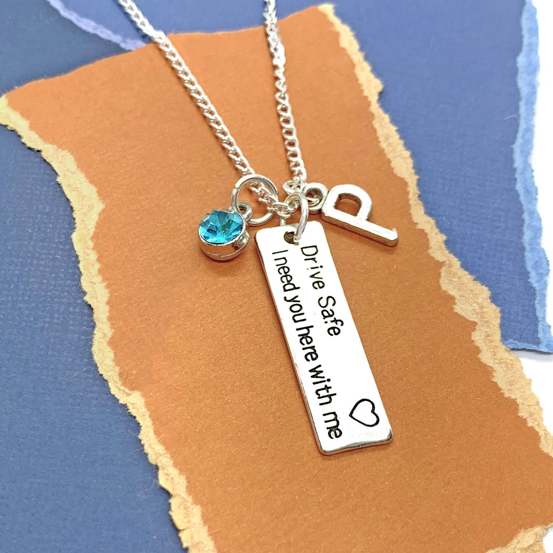 Drive Safe Necklace, Drive Safe Need You Here With Me, Safe Driver ...