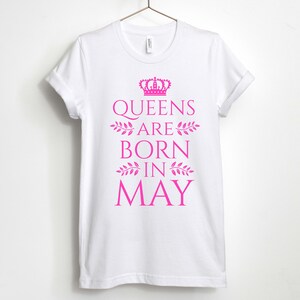 Queens Are Born in May, May Birthday Shirt, Birthday Queen, Birthday ...