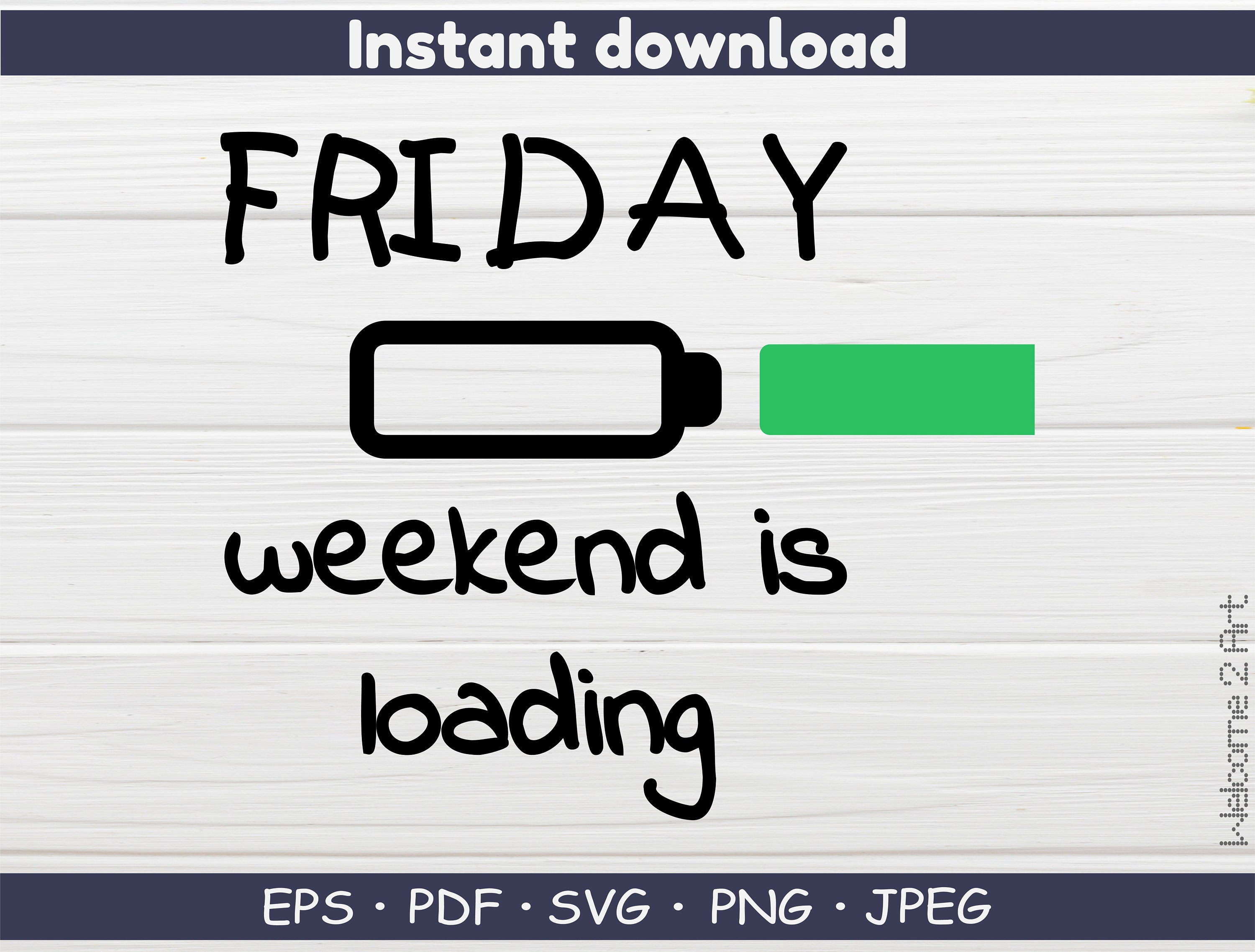 Friday Weekend is Loading SVG Cut File Cricut Silhouette - Etsy