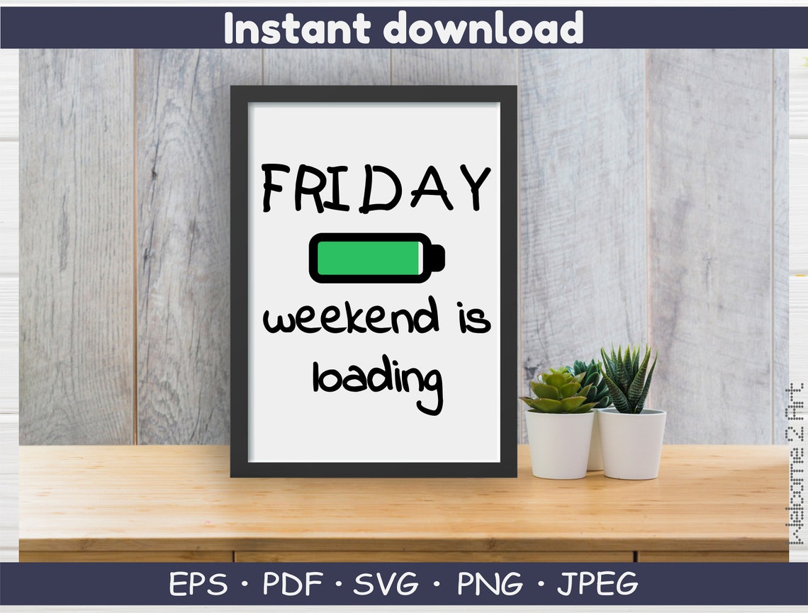 Friday Weekend is Loading SVG Cut File Cricut Silhouette - Etsy