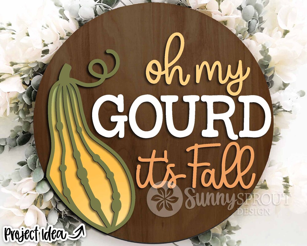 Oh My Gourd It's Fall Sign, Digital Download, Round Door Hanger Svg ...