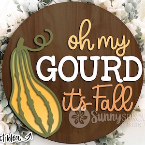 Oh My Gourd It's Fall Sign, Digital Download, Round Door Hanger Svg ...