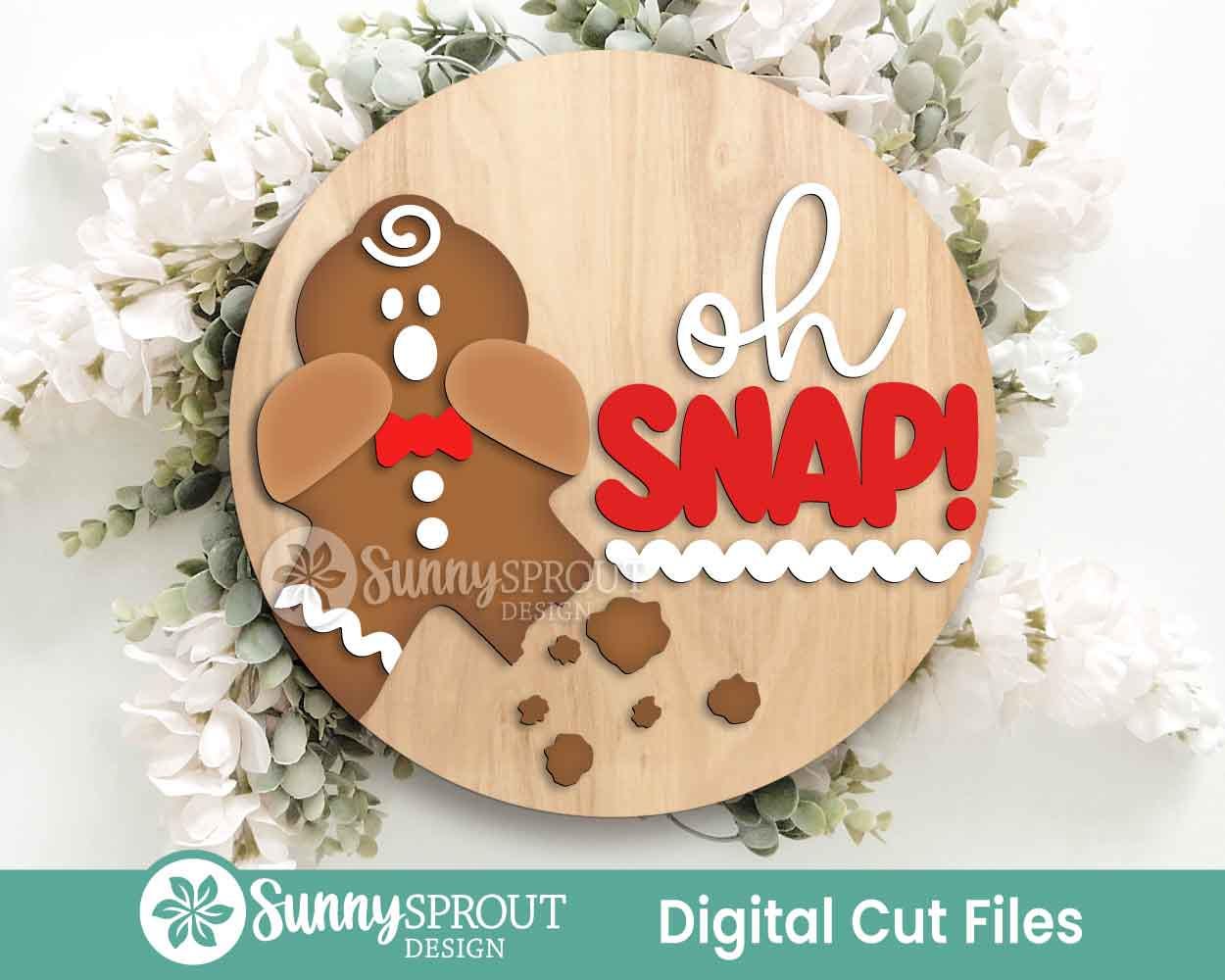 Oh Snap Gingerbread Man Sign, Digital Download, SVG Laser Cut File ...