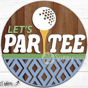 Let's Par Tee Golf Sign, Digital Download, Round Door Hanger Svg ...