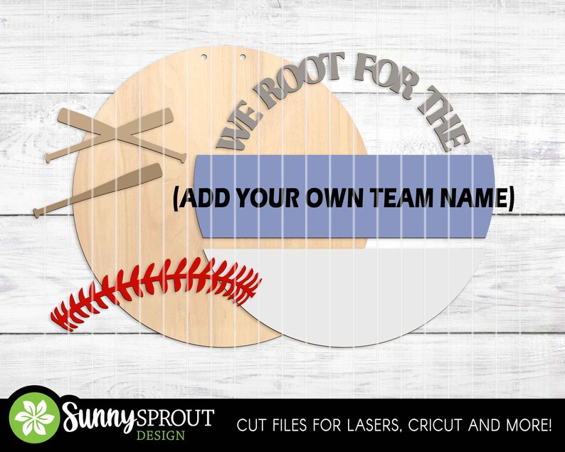 We Root for the Baseball Team Sign, Digital Download, SVG Laser Cut ...