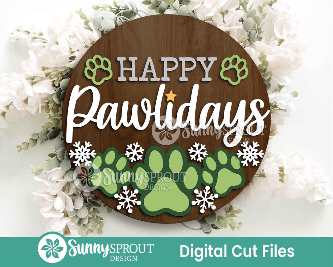 Happy Pawlidays Sign, DIGITAL Download, Round Door Hanger Svg ...