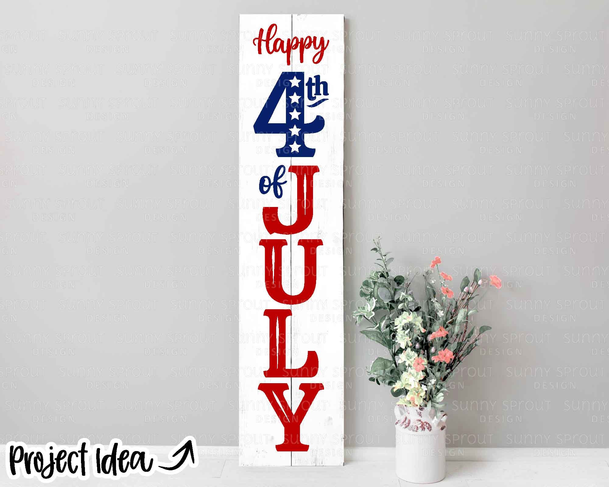 Happy 4th of July Porch Sign, Digital Download, Cricut SVG Cut File ...