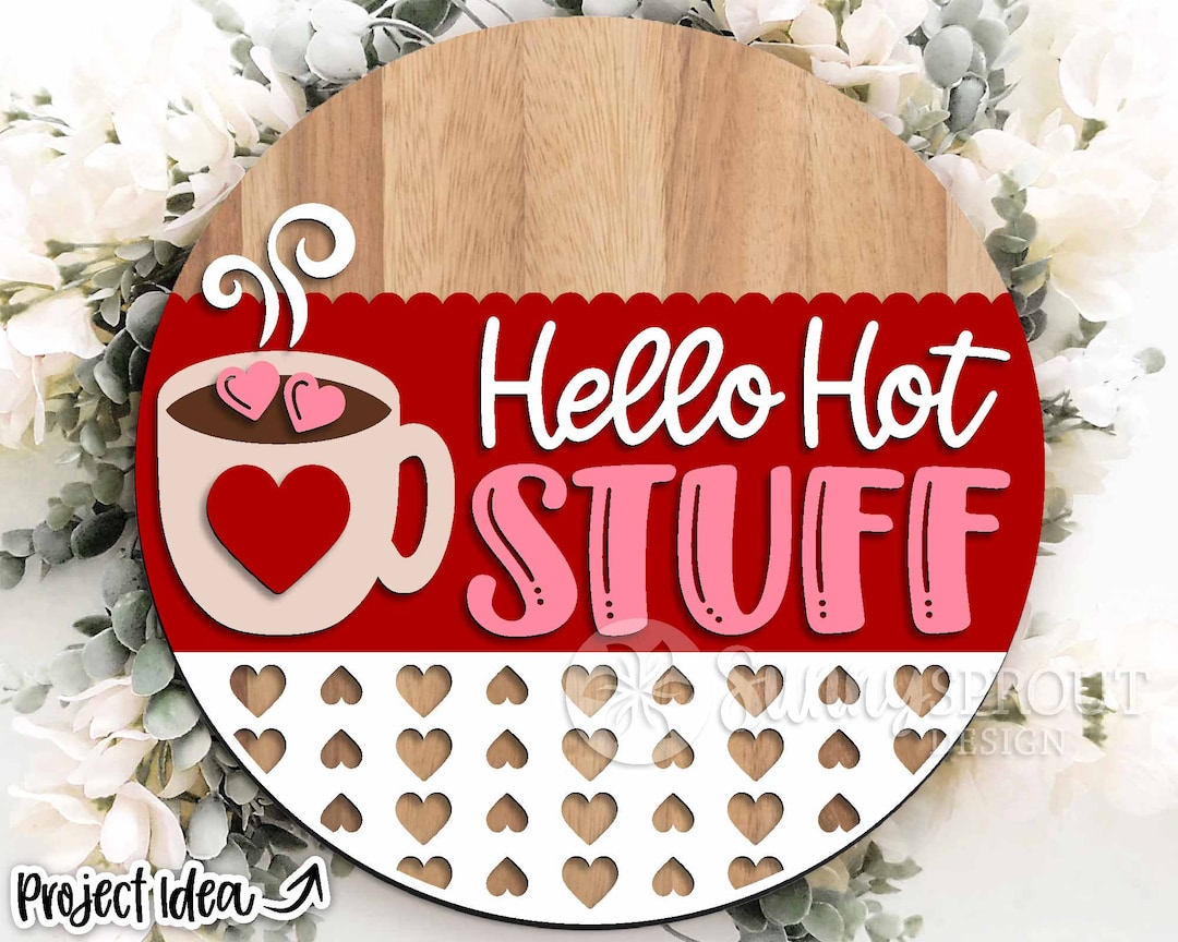 Hello Hot Stuff Cocoa, Digital Download, Round Door Hanger Svg ...