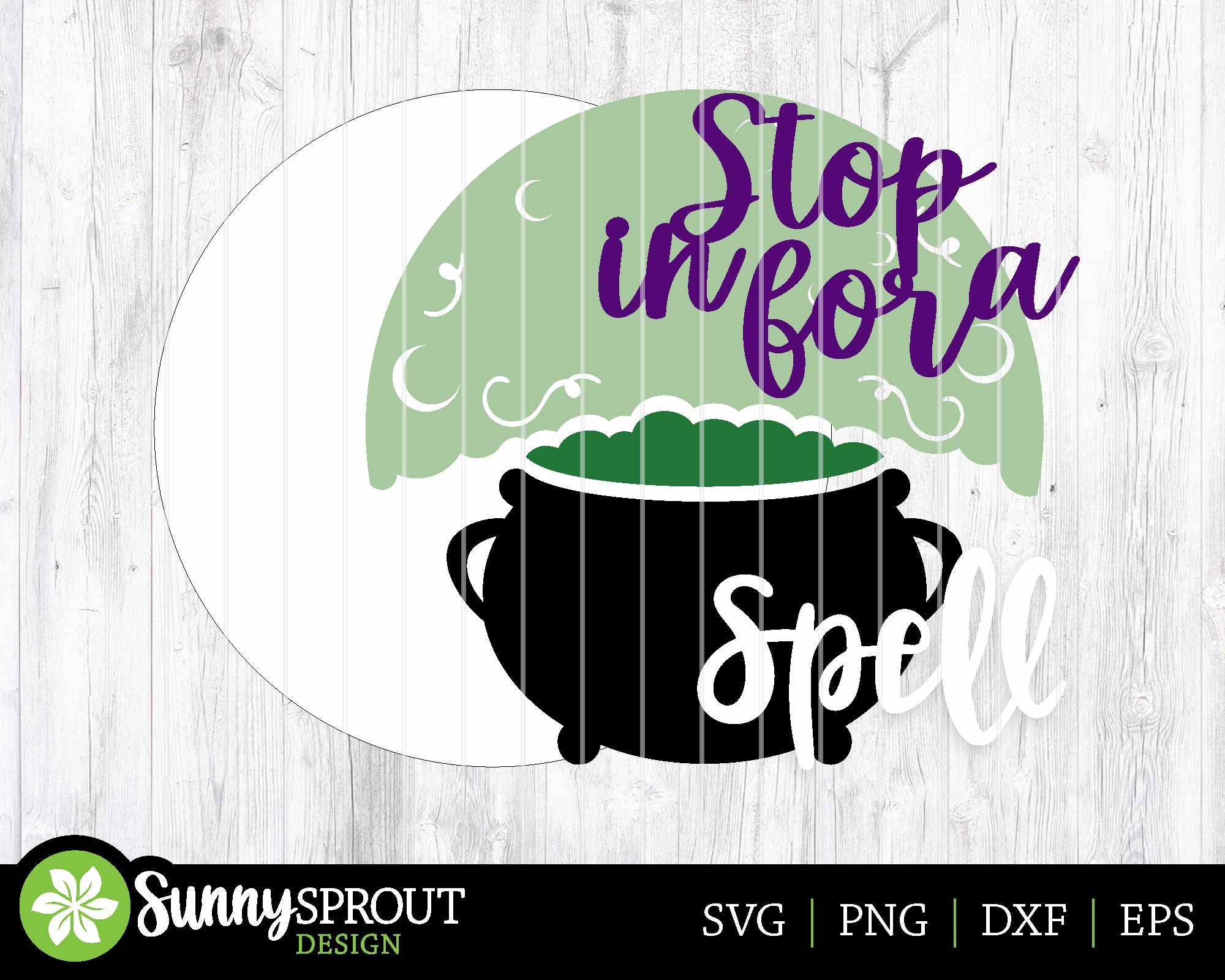 Stop in for A Spell Witch Cauldron Sign, Digital Download, SVG Laser ...